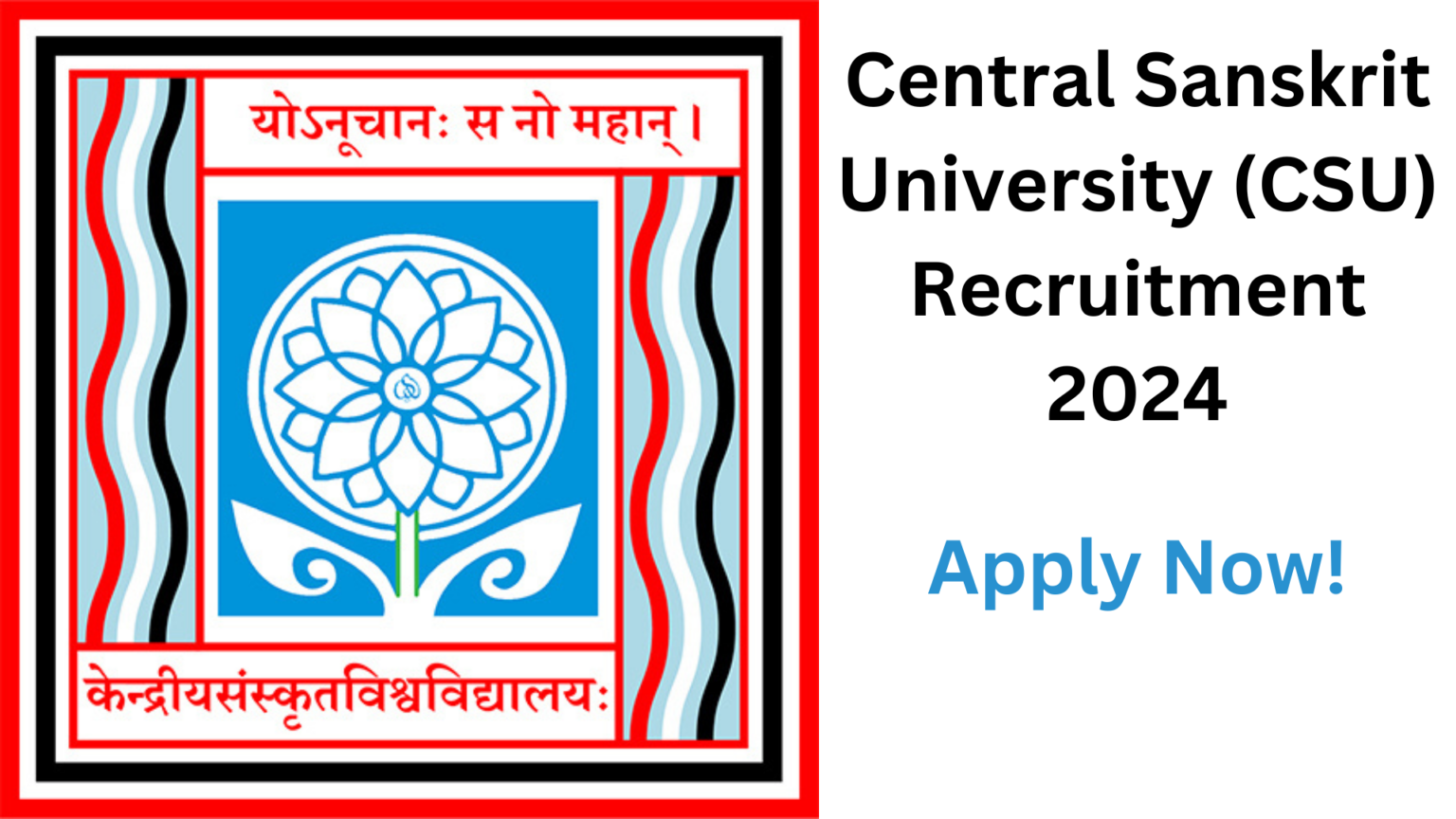 Central Sanskrit University Teaching and Non-Teaching Recruitment 2024, Apply Now, Salary Up To ...