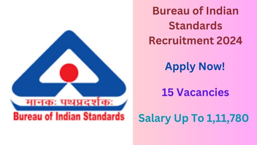 Bureau of Indian Standards Scientist B Recruitment 2024, Apply Now, Check Vacancy Details ...