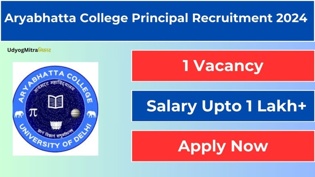 Aryabhatta College Principal Recruitment 2024 | Check Eligibility ...